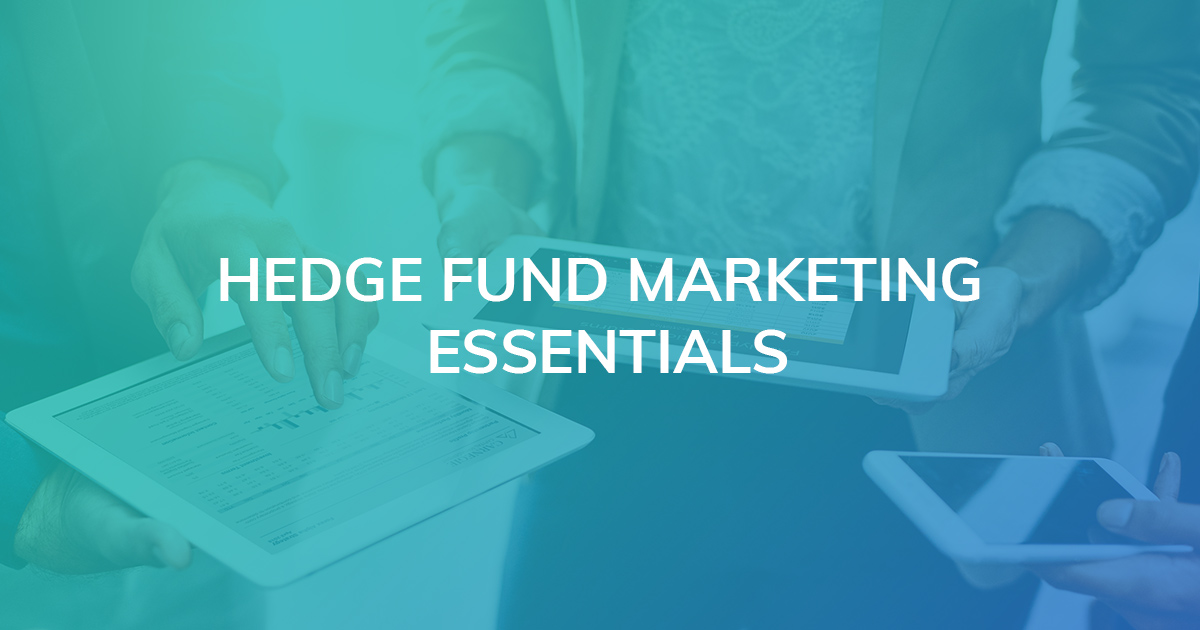 Hedge Fund Marketing Essentials